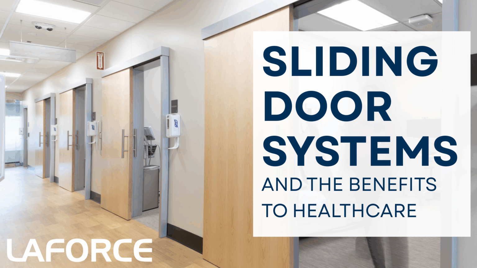Sliding Door Systems are Beneficial to Healthcare - LaForce, LLC